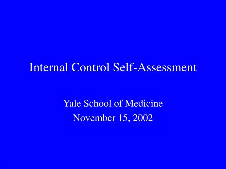 PPT - Internal Control Self-Assessment PowerPoint Presentation, free ...