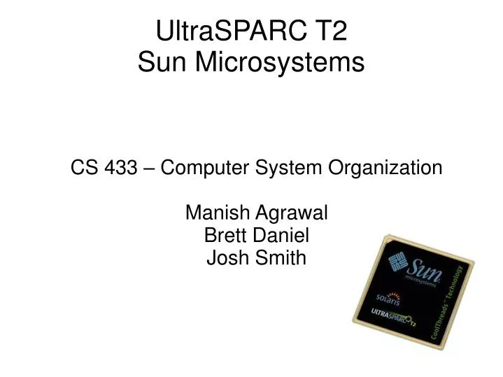 PPT - UltraSPARC T2 Sun Microsystems PowerPoint Presentation, free download - ID:451607
