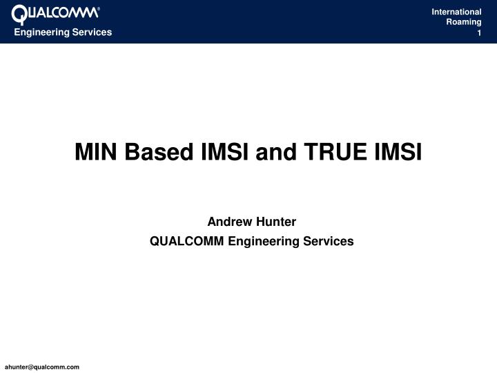 PPT - MIN Based IMSI and TRUE IMSI PowerPoint Presentation, free ...