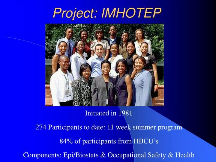 PPT - Project: IMHOTEP PowerPoint Presentation, free download - ID:453871