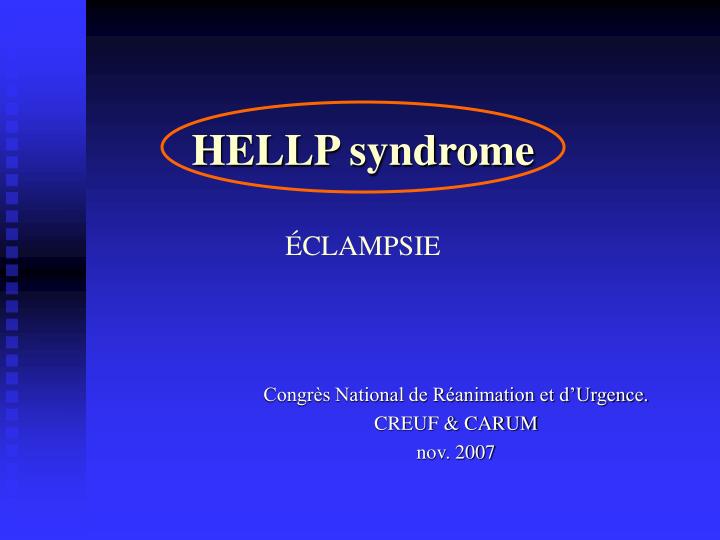PPT - HELLP syndrome ÉCLAMPSIE PowerPoint Presentation, free download ...