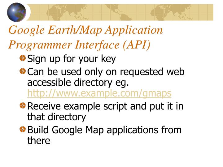 PPT - Incorporating Google Maps and Google Earth into your Remote ...