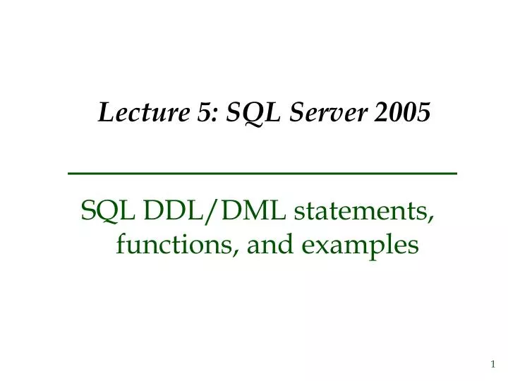 PPT - Lecture 5: SQL Server 2005 PowerPoint Presentation, free download ...