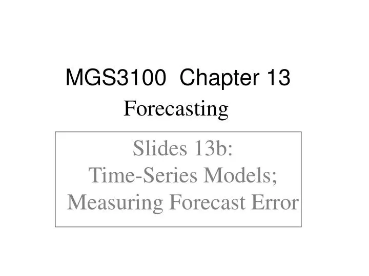 PPT - Slides 13b: Time-Series Models; Measuring Forecast Error ...