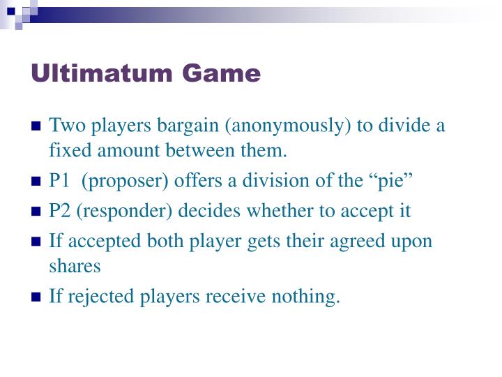 PPT - Ultimatum Game PowerPoint Presentation, free download - ID:456154