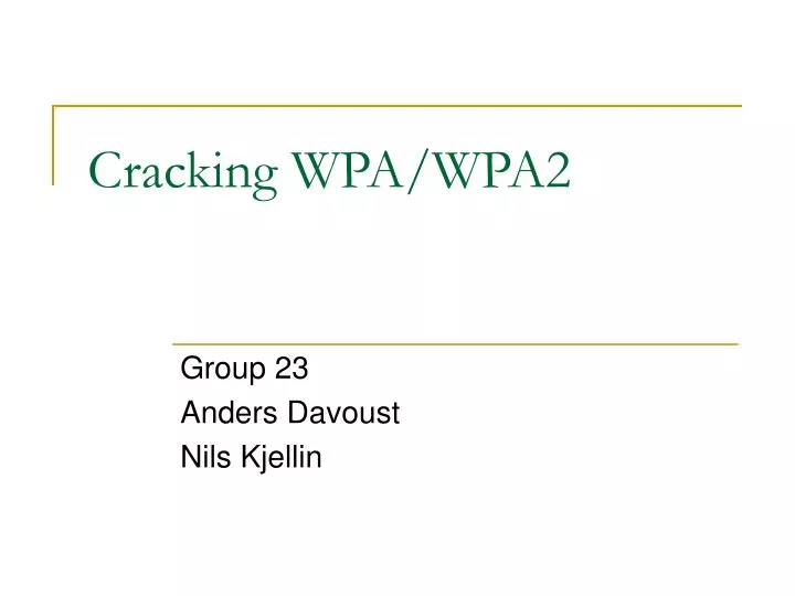 PPT - Cracking WPA/WPA2 PowerPoint Presentation, free download - ID:456762