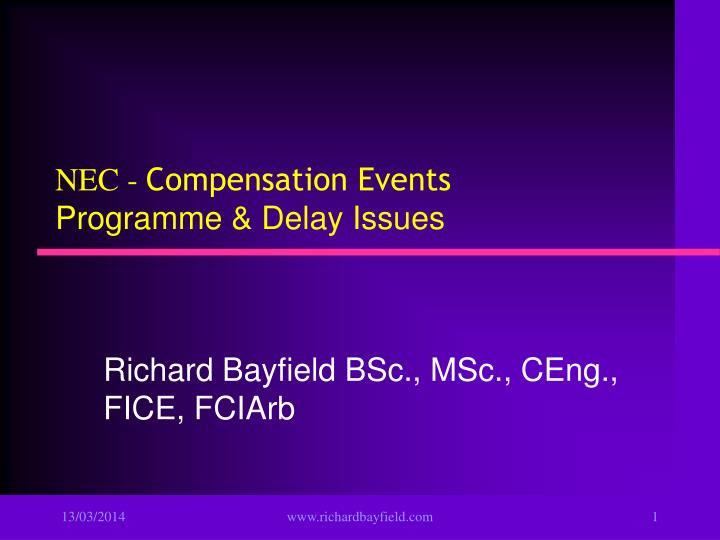 PPT - NEC - Compensation Events Programme & Delay Issues PowerPoint ...
