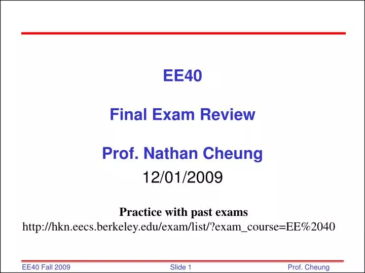 PPT - EE40 Final Exam Review Prof. Nathan Cheung PowerPoint Presentation - ID:457372