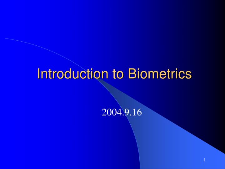 PPT - Introduction to Biometrics PowerPoint Presentation, free download ...