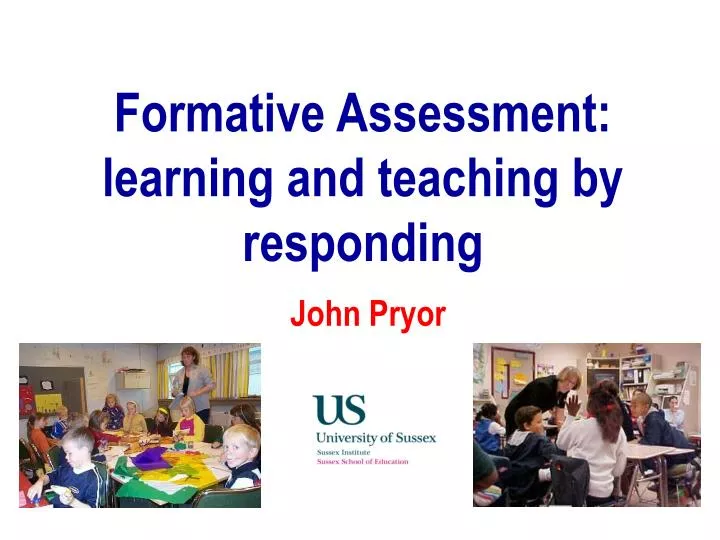 PPT - Formative Assessment: learning and teaching by responding ...