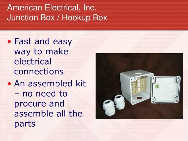 PPT - American Electrical, Inc. Junction Box / Hookup Box PowerPoint ...