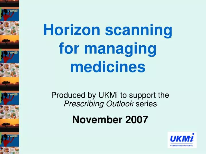 PPT - Horizon scanning for managing medicines PowerPoint Presentation ...