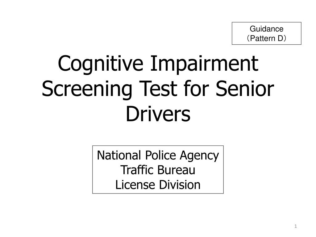 PPT - Cognitive Impairment Screening Test for Senior Drivers PowerPoint ... PPT - Cognitive Impairment Screening Test for Senior Drivers PowerPoint ...