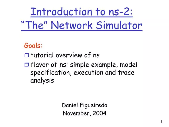 PPT - Introduction to ns-2: “The” Network Simulator PowerPoint ...
