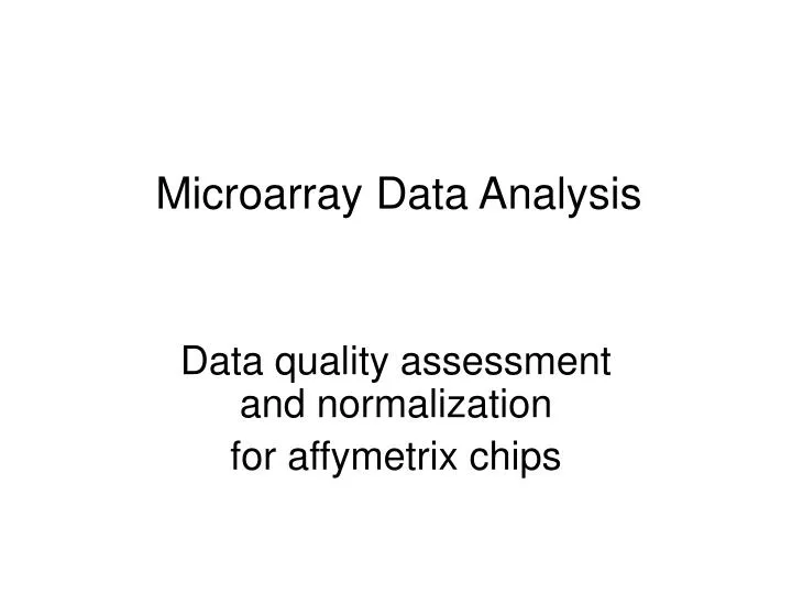 PPT - Microarray Data Analysis PowerPoint Presentation, free download ...