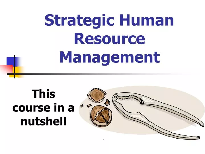 PPT - Strategic Human Resource Management PowerPoint Presentation, free ...