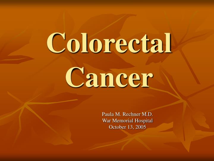 PPT - Colorectal Cancer PowerPoint Presentation, free download - ID:459706