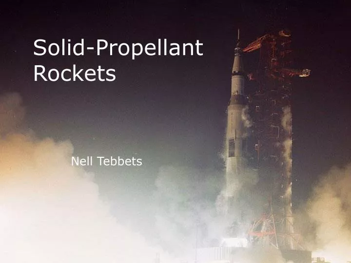PPT - Solid-Propellant Rockets PowerPoint Presentation, free download ...