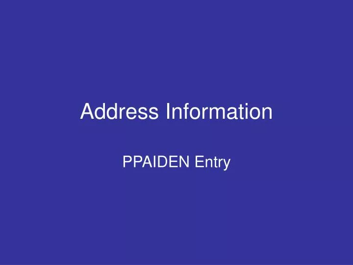 PPT - Address Information PowerPoint Presentation, free download - ID ...
