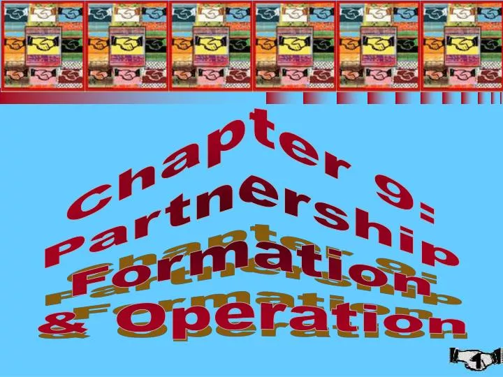 PPT - Chapter 9: Partnership Formation and Operation PowerPoint ...