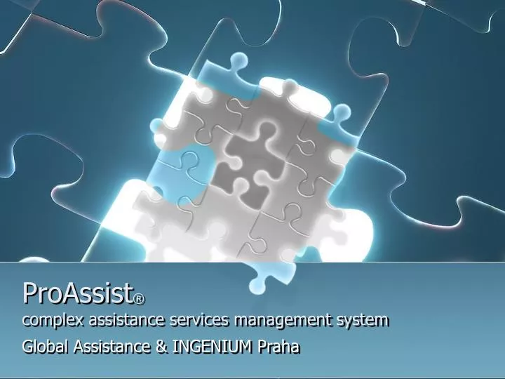 PPT - ProAssist ® complex assistance services management system ...