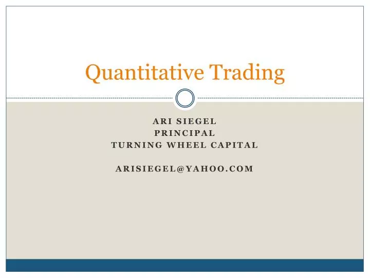 PPT - Quantitative Trading PowerPoint Presentation, free download - ID ...