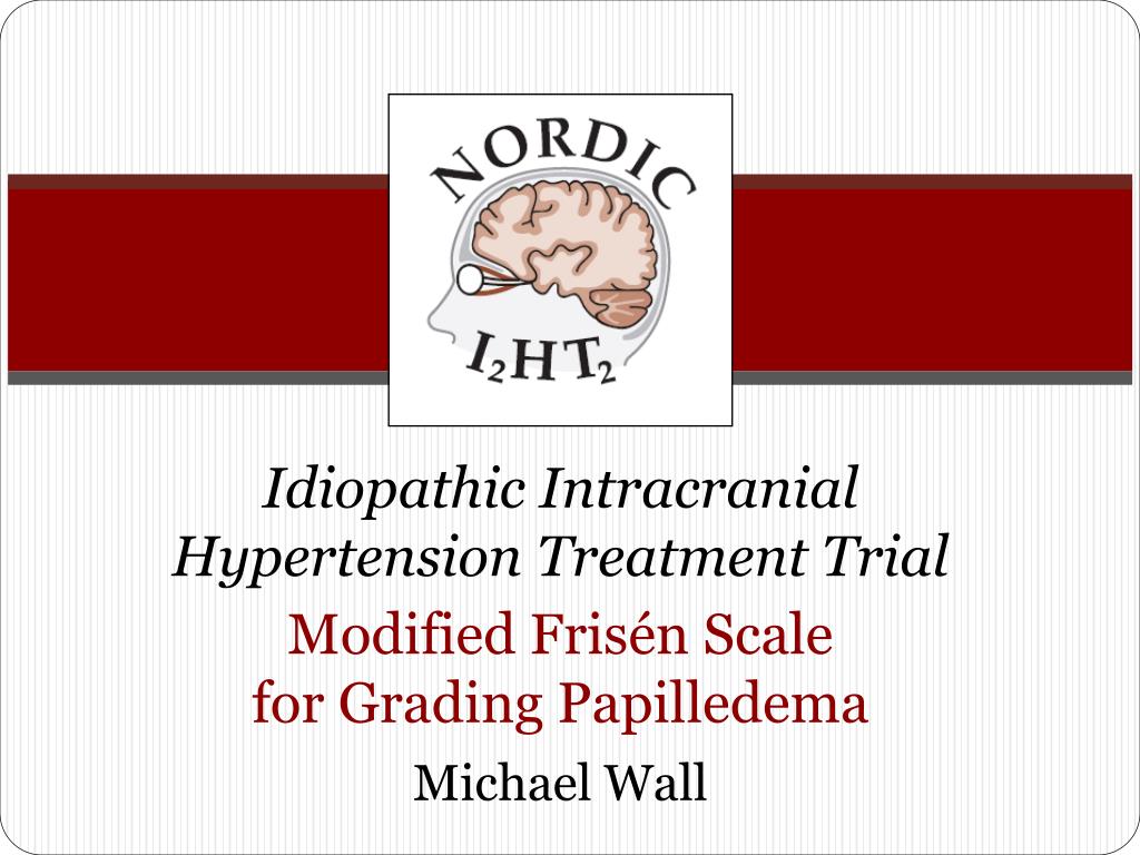 PPT - Idiopathic Intracranial Hypertension Treatment Trial Modified ...