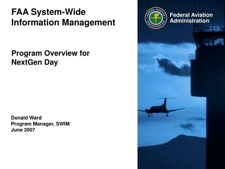 PPT - FAA System-Wide Information Management Program Overview for ...