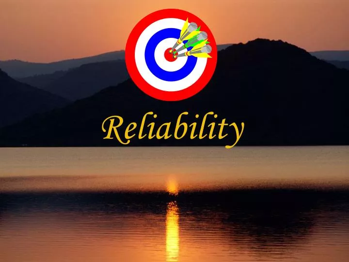 PPT - Reliability PowerPoint Presentation, free download - ID:464823