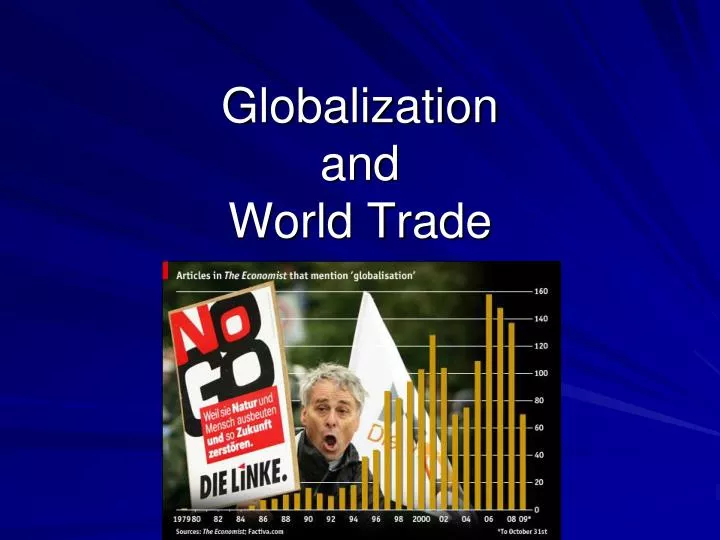 PPT - Globalization and World Trade PowerPoint Presentation, free ...