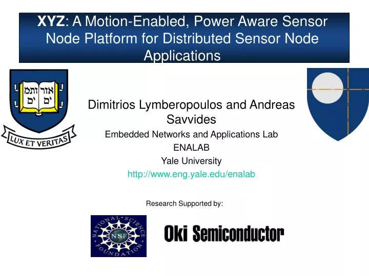 PPT - XYZ : A Motion-Enabled, Power Aware Sensor Node Platform for ...