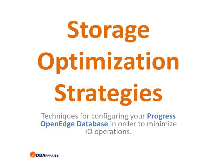 Ppt Storage Optimization Strategies Powerpoint Presentation Free