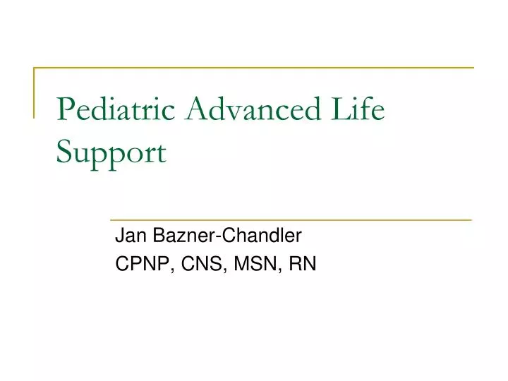 PPT - Pediatric Advanced Life Support PowerPoint Presentation, free ...