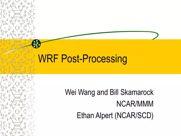 Ppt Wrf Post Processing Powerpoint Presentation Free Download Id 465412