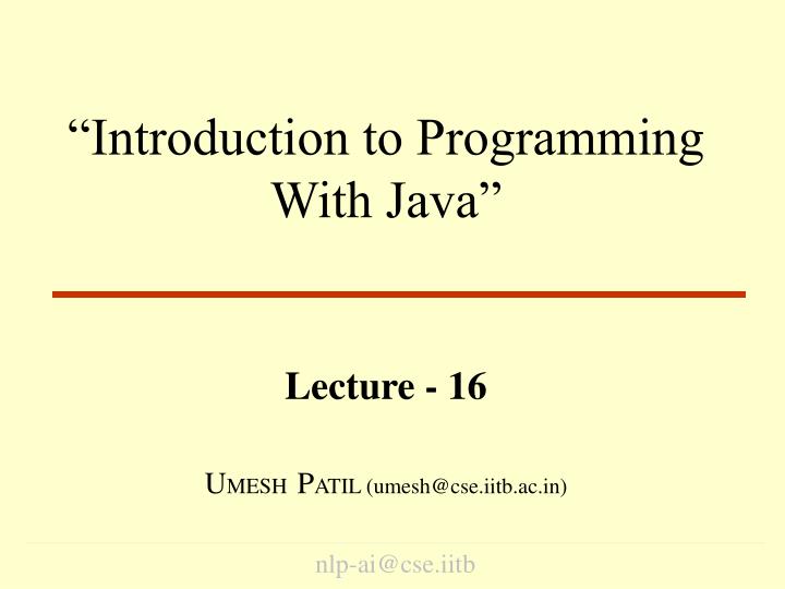 PPT - “Introduction to Programming With Java” PowerPoint Presentation ...