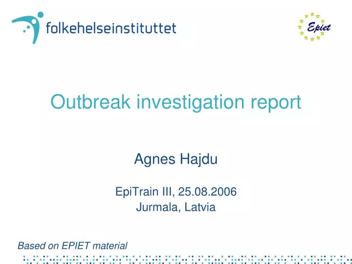 PPT - Outbreak investigation report PowerPoint Presentation, free ...