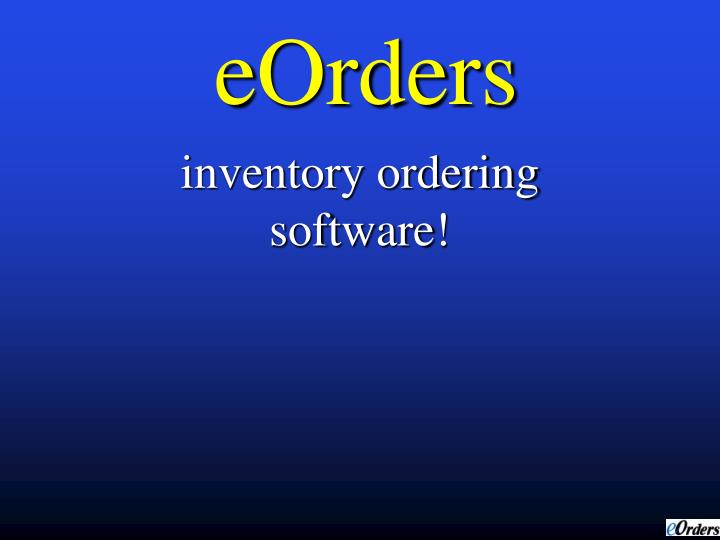 PPT - eOrders PowerPoint Presentation, free download - ID:467374