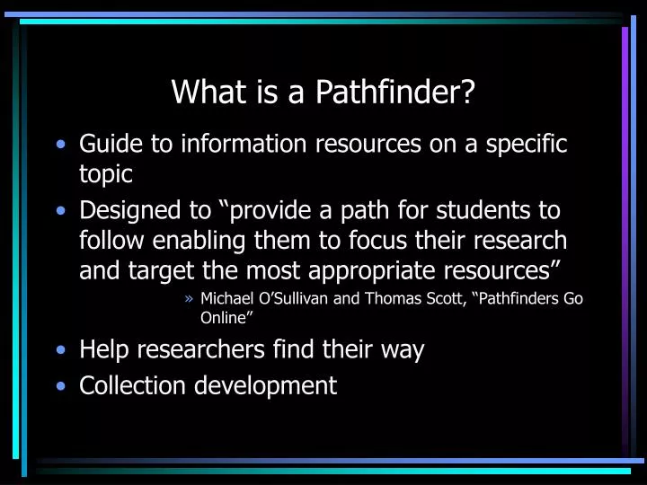 PPT - What is a Pathfinder? PowerPoint Presentation, free download - ID ...