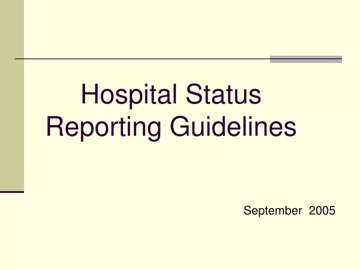 PPT - Hospital Status Reporting Guidelines PowerPoint Presentation ...