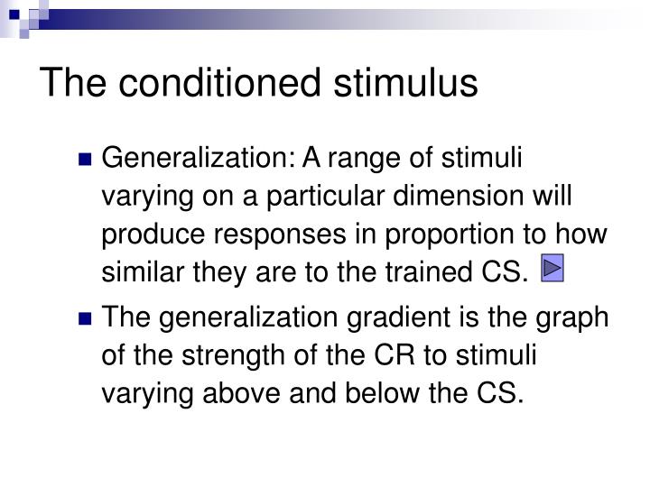 PPT - The conditioned stimulus PowerPoint Presentation, free download ...