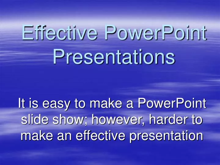 PPT - Effective PowerPoint Presentations PowerPoint Presentation, free ... PPT - Effective PowerPoint Presentations PowerPoint Presentation, free ...