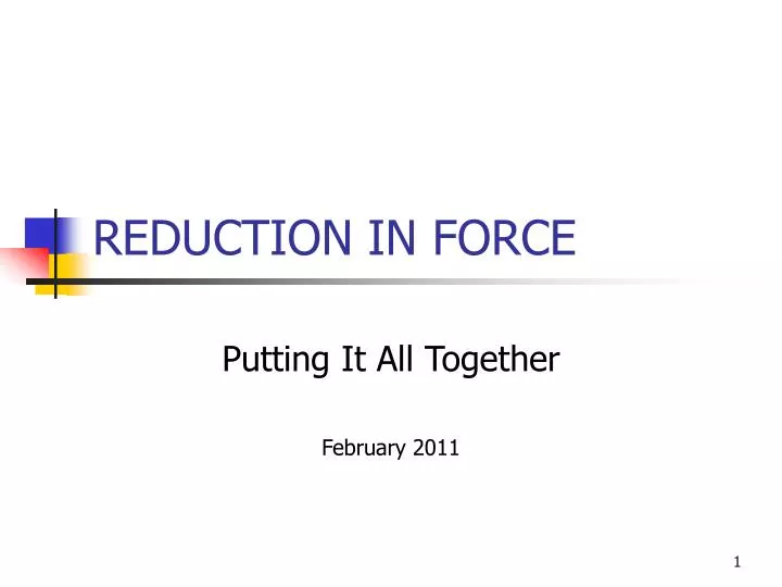 PPT - REDUCTION IN FORCE PowerPoint Presentation, free download - ID:469743