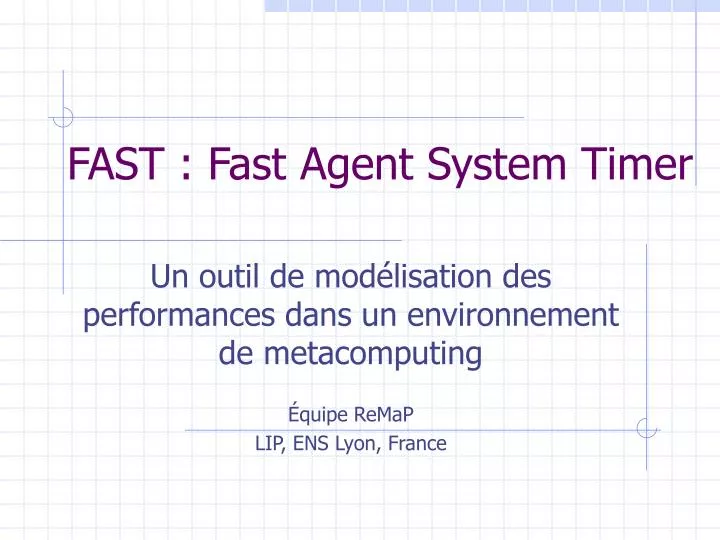 PPT - FAST : Fast Agent System Timer PowerPoint Presentation, free ...