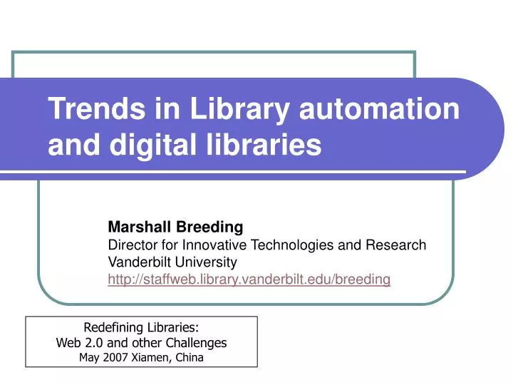 PPT - Trends in Library automation and digital libraries PowerPoint ...