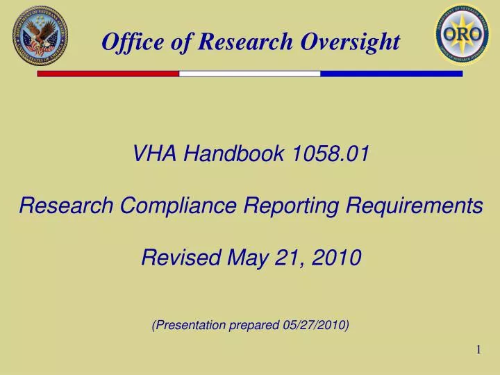 PPT - VHA Handbook 1058.01 Research Compliance Reporting Requirements ...