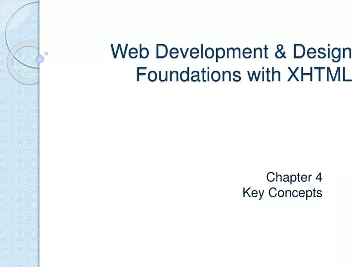 PPT - Web Development & Design Foundations with XHTML PowerPoint Presentation - ID:471539