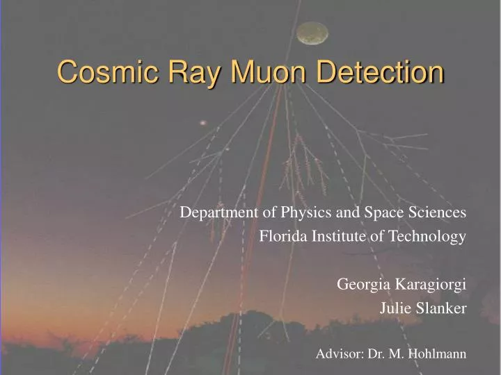 PPT - Cosmic Ray Muon Detection PowerPoint Presentation, free download ...