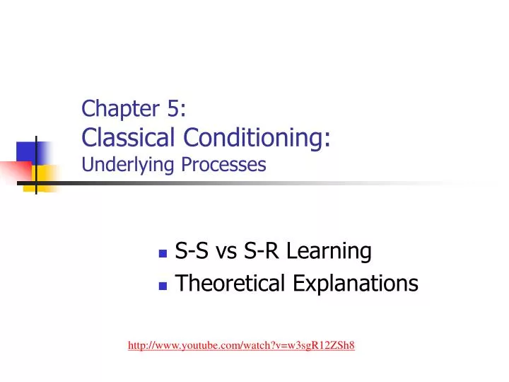 PPT - Chapter 5: Classical Conditioning: Underlying Processes ...