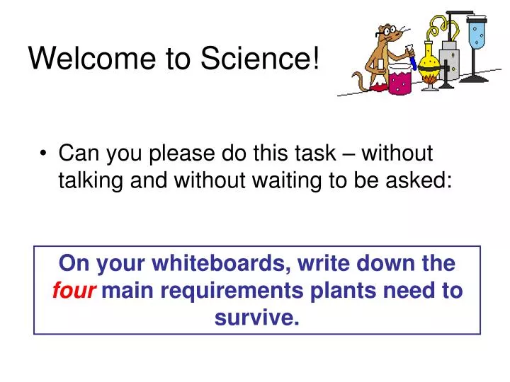 PPT - Welcome to Science! PowerPoint Presentation, free download - ID ...