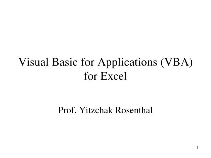 PPT - Visual Basic for Applications (VBA) for Excel PowerPoint ...